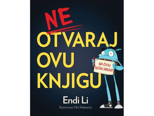 Ne otvaraj ovu knjigu! - Endi Li