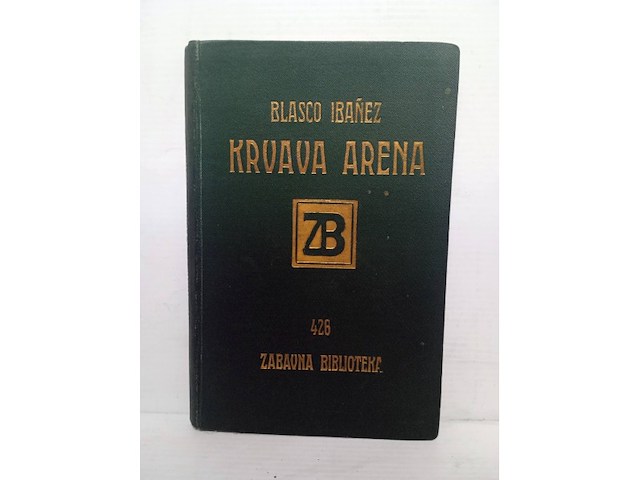 KRVAVA ARENA - BLASCO IBANEZ