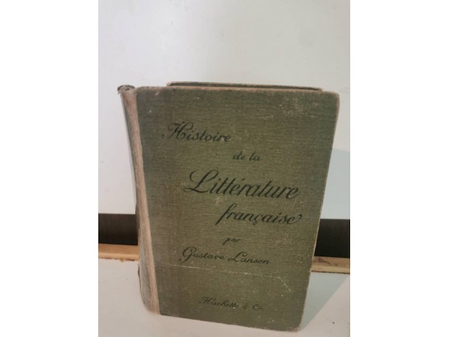 Histoire de la littérature française. Author:	Gustave