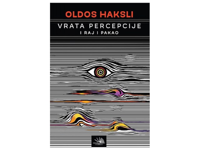 Vrata percepcije i raj i pakao - Oldus Haksli