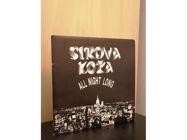 Sirova Koža – All Night Long