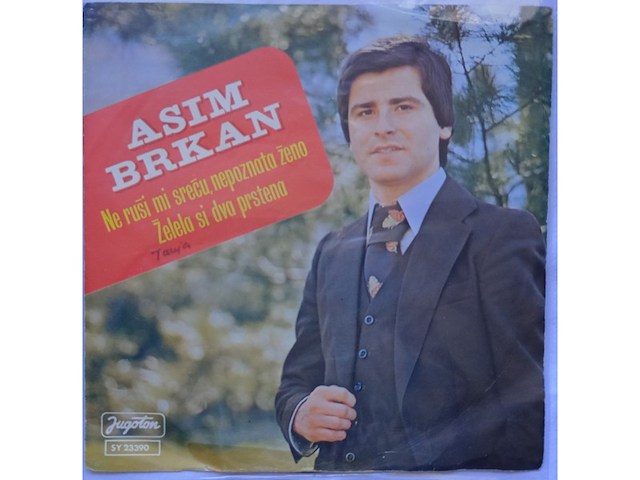 ASIM  BRKAN  -  Ne rusi mi srecu nepoznata zeno