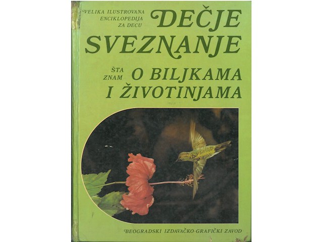 STA ZNAM O BIJKAMA I ZIVOTINJAMA, DECJE SVEZNANJE