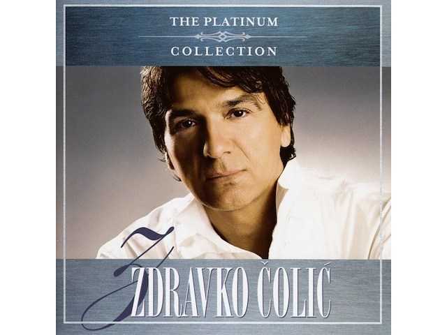 Zdravko Čolić – The Platinum Collection