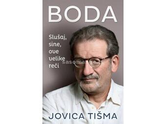 Boda - Slušaj, sine, ove velike reči