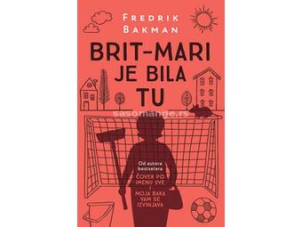 Brit-Mari je bila tu