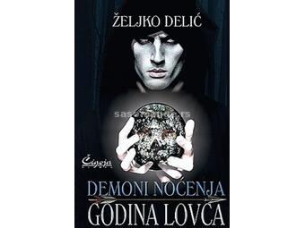 Demoni noćenja. Godina lovca