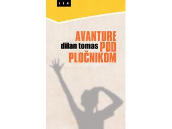 Avanture pod pločnikom