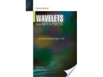 Wavelets - From math to practice