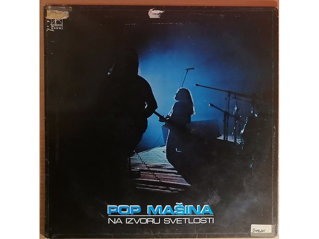 LP POP MAŠINA - Na izvoru svetlosti (1975) 2.press, VG-