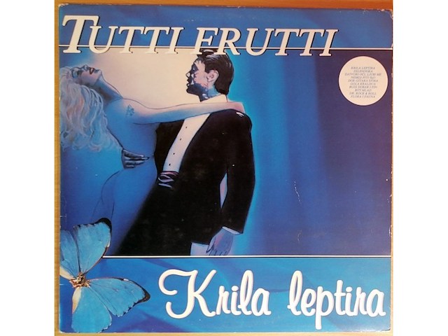 LP TUTTI FRUTTI - Krila leptira (1989) M/NM, PERFEKTNA