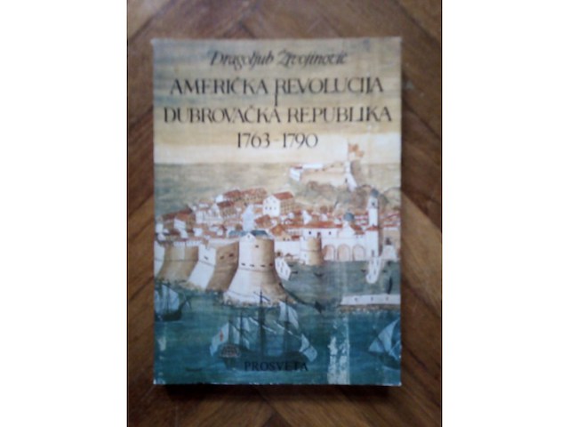 AMERICKA REVOLUCIJA I DUBROVACKA REPUBLIKA 1763-1790