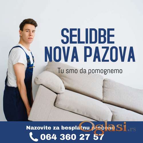 Selidbe Nova Pazova - Najpovoljnije Cene Usluge Preseljenja
SELIDBE NOVA PAZOVA - 064 360 27 57