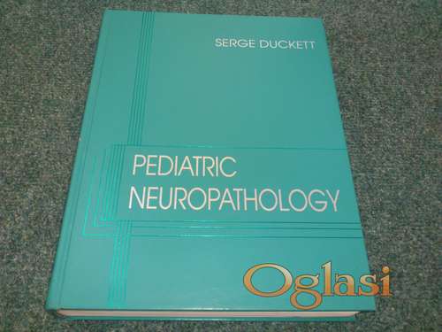 Pediatric Neuropathology - Serge Duckett