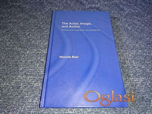 The Actor, Image, and Action : Acting and Cognitive Neuroscience