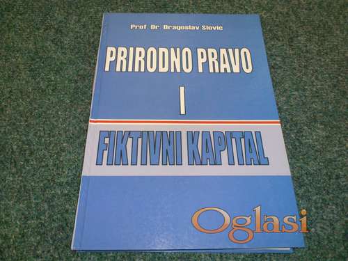 Prirodno pravo i fiktivni kapital - Dragoslav Slović