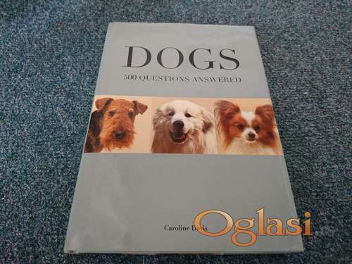 Dogs: 500 Questions Answered - Caroline Davis