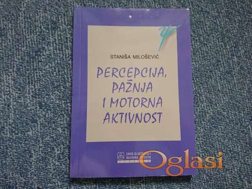 Percepcija, pažnja i motorna aktivnost - Milošević