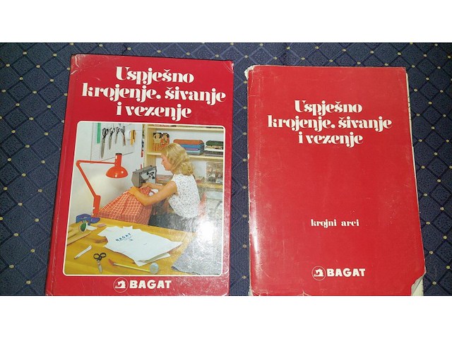 Uspjesno krojenje,sivanje i vezenje/BAGAT+krojni arci