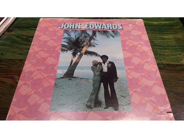 JOHN EDWARDS - LIFE,LOVE AND LIVING