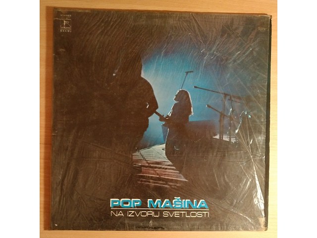 LP POP MAŠINA - Na izvoru svetlosti (75) 1.pres, VG/VG+