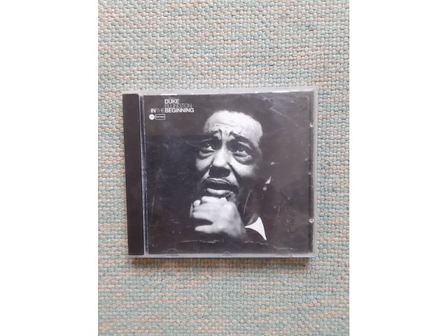 Duke Ellington In the beginning