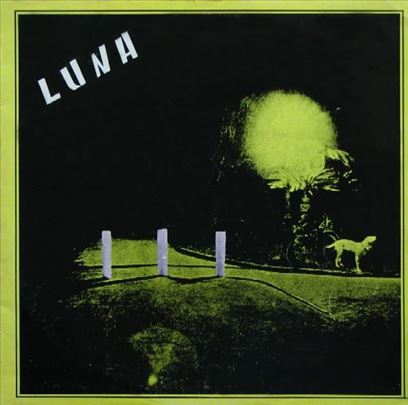 LUNA - Nestvarne Stvari Originalno 1. Izdanje 1984