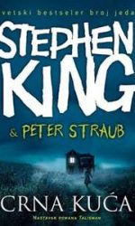 Stiven King, Peter Straub – Crna Kuća
