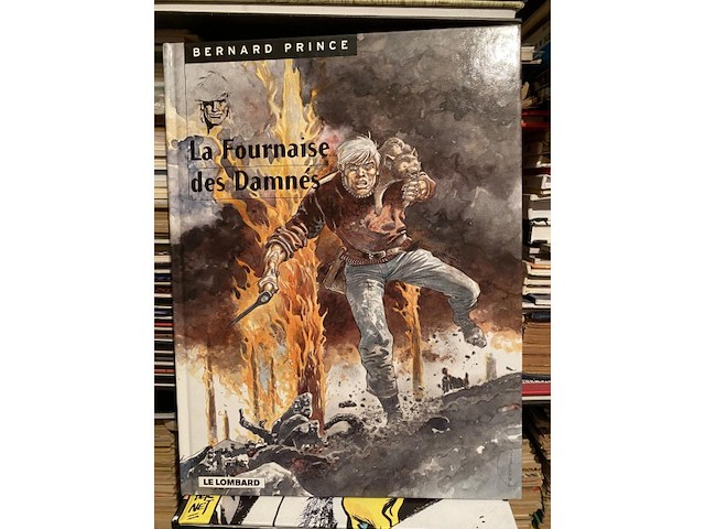 Bernard Prince 7 - La fournaise des damnes