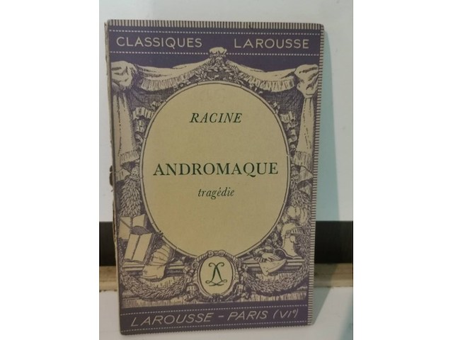 anAdromaque 1935 classiques larousse -  LIVRE racine