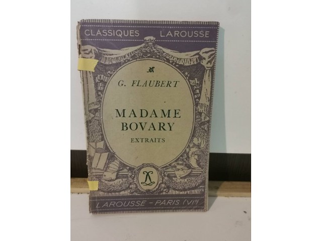 Madame Bovary (extraits) - Gustave Flaubert Gustave Fla