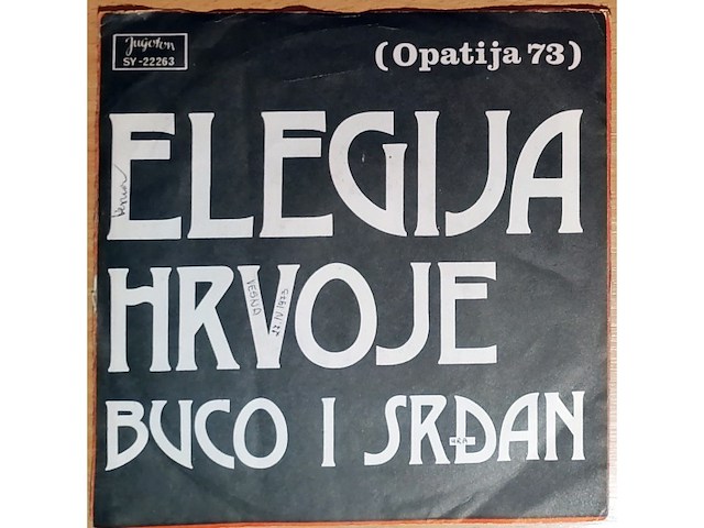 SP HRVOJE, BUCO I SRĐAN - Elegija (`73) VG+ veoma dobra