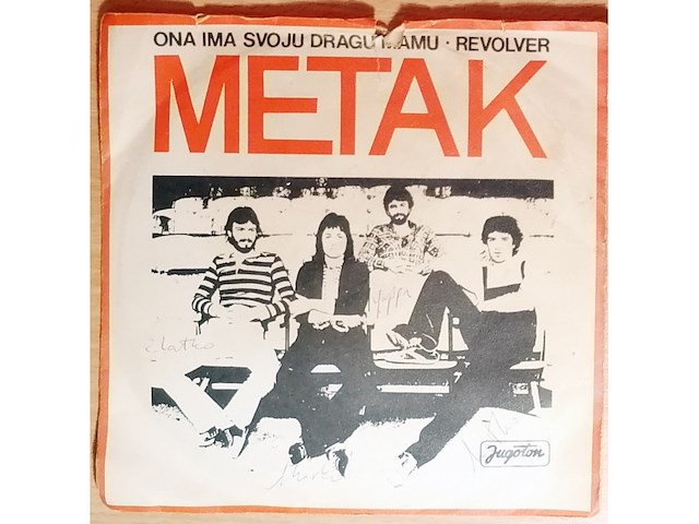 SP METAK - Ona ima svoju dragu mamu (1979) AUTOGRAMI !!