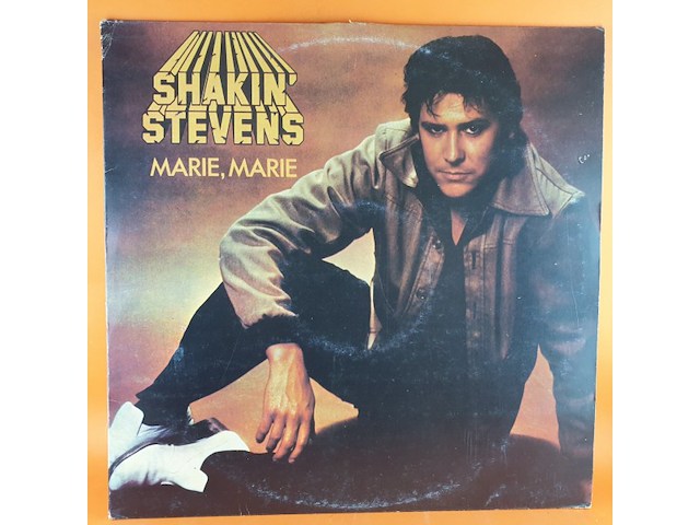 Shakin` Stevens ‎– Marie, Marie, LP