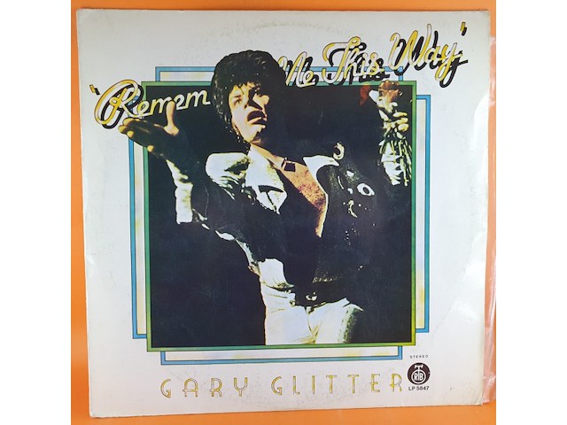 Gary Glitter ‎– Remember Me This Way, LP