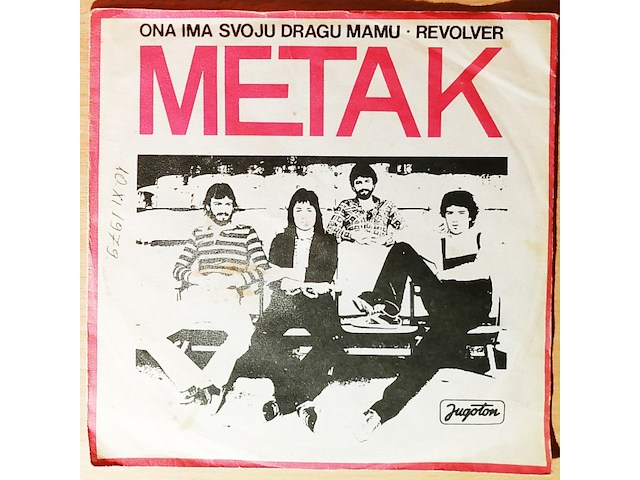 SP METAK - Ona ima svoju dragu mamu (1979) NM/VG