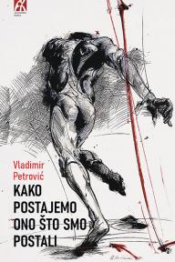 Kako postajemo ono što smo postali