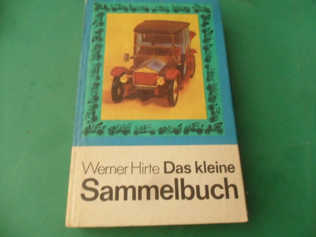 Werner Hirte Das kleine Sammelbuch