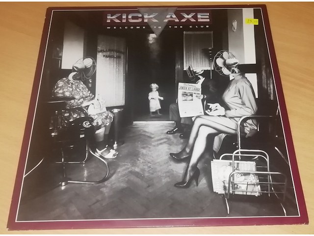 Kick Axe – Welcome To The Club (LP), HOLLAND PRESS