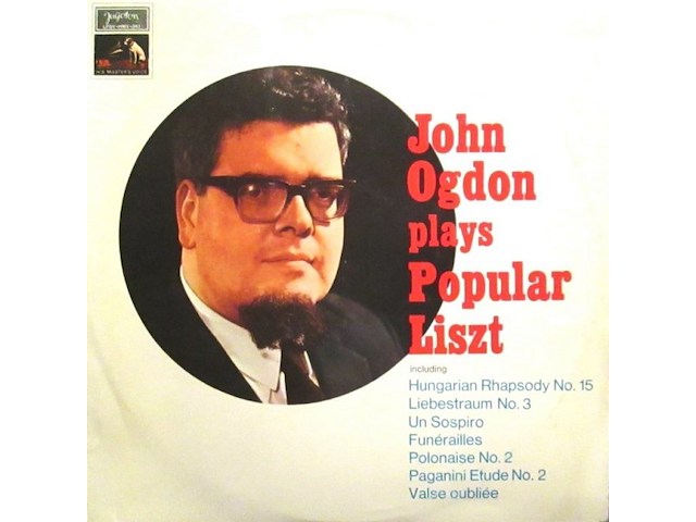 JOHN OGDON - Plays Popular Liszt