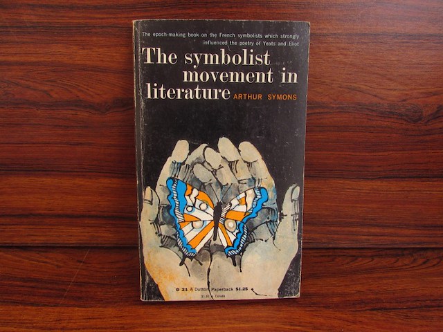 The Symbolist Movement in Literature - Arthur Symons