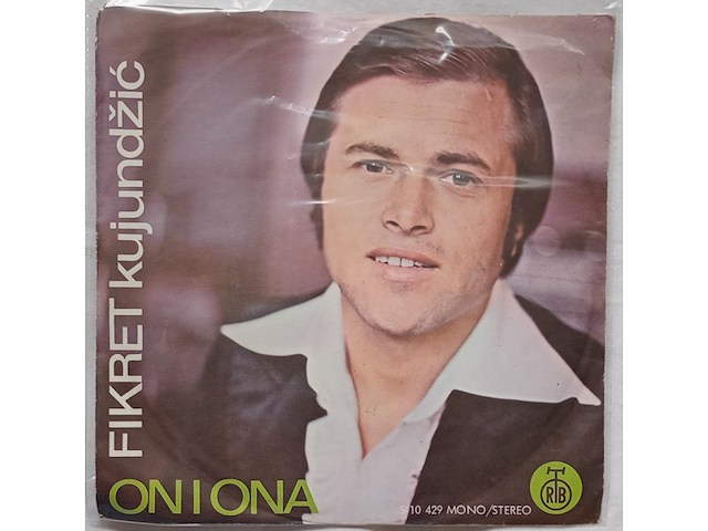 FIKRET  KUJUNDZIC  -  ON  I  ONA