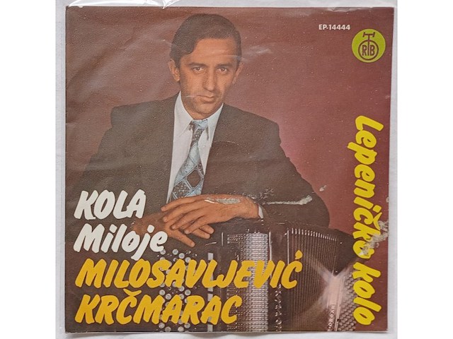 MILOJE  MILOSAVLJEVIC  KRCMARAC  -  KOLA