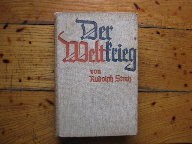RUDOLPH STRATZ - DER WELTKRIEG 1933
