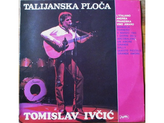 Tomislav Ivcic-Talijanska Ploca LP (1983)