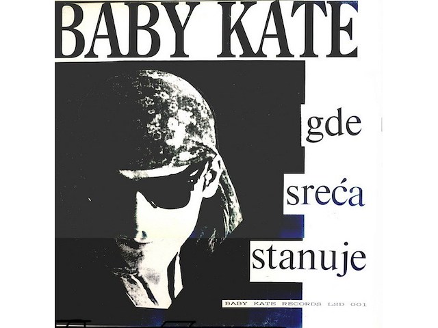 Baby Kate ‎– Gde Sreća Stanuje LP PLAVI VINIL