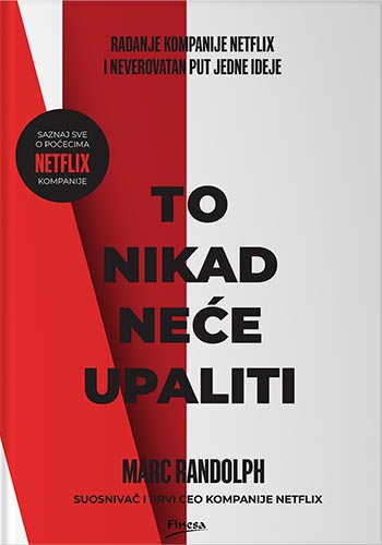 To nikad neće upaliti – Marc Randolph