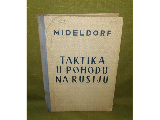 TAKTIKA U POHODU NA RUSIJU - MIDELDORF