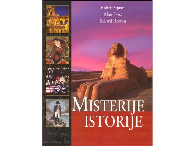 Misterije istorije - Robert Stjuart, Klint Tvist, Edvard Horton