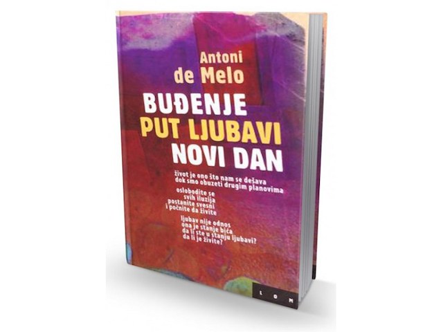 Buđenje - Put ljubavi - Novi dan - Antoni de Melo